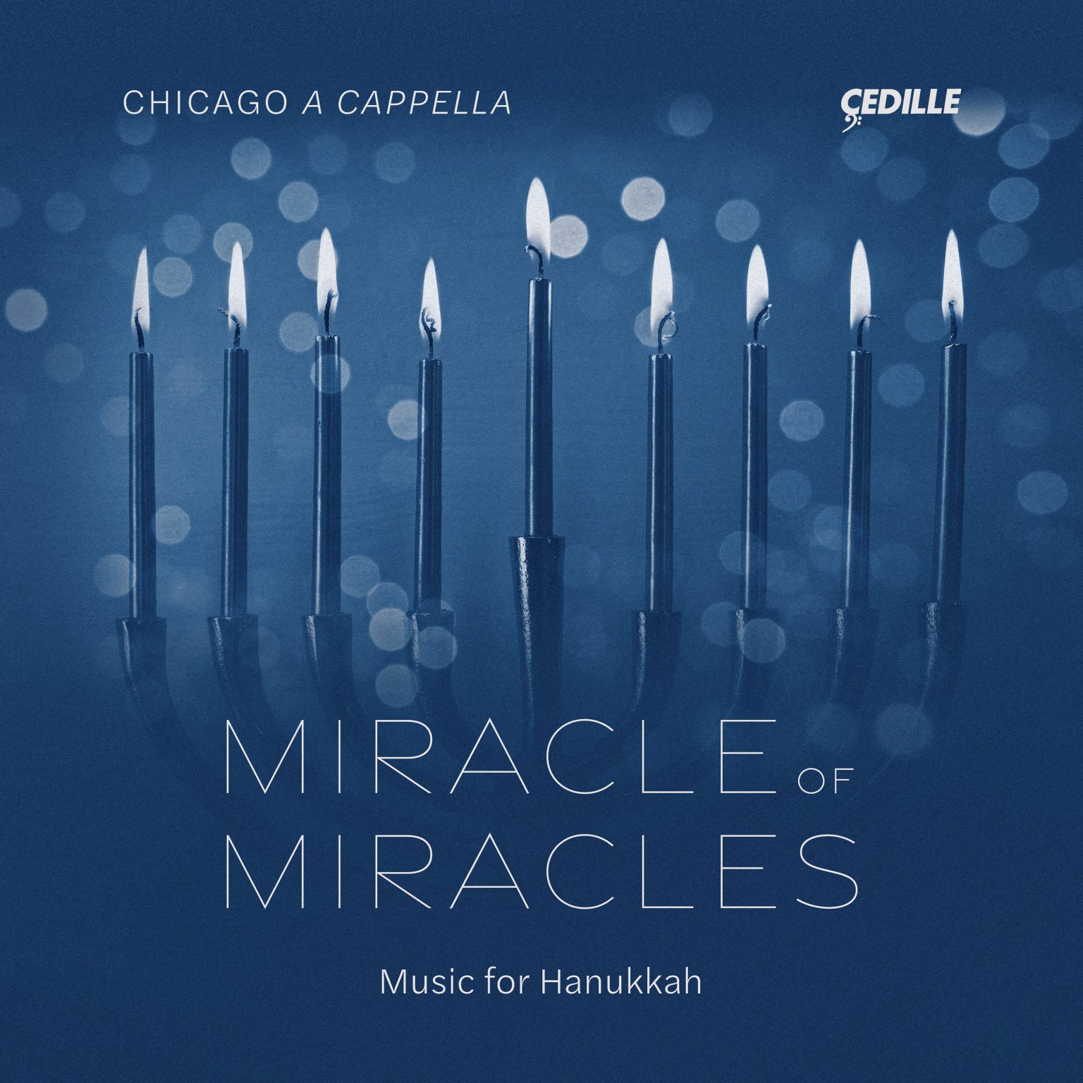 Miracle of Miracles — Music for Hanukkah - Cedille Records